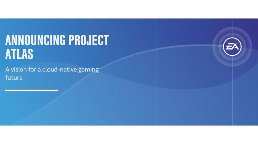 Project Atlas: EA annuncia il lancio della sua piattaforma cloud gaming - SpaceNerd.it